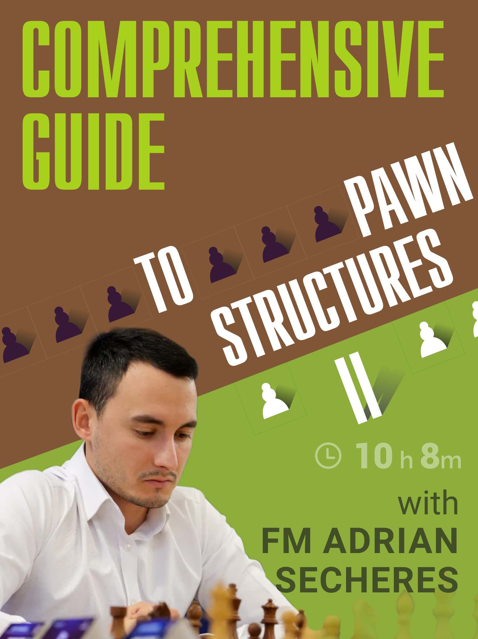 Comprehensive Guide to Pawn Structures II with FM Adrian Secheres ...